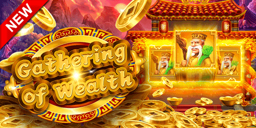 gathering of wealth